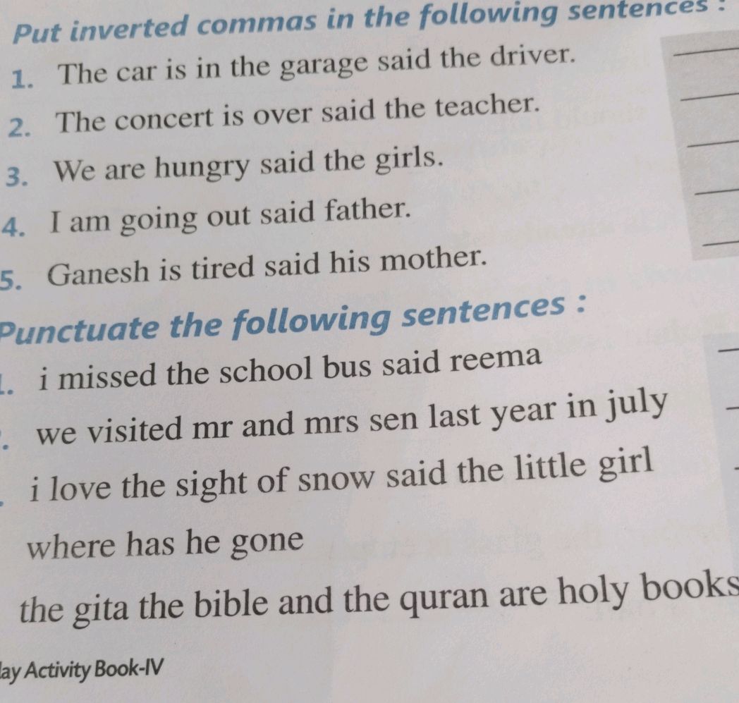 Put inverted commas in the following | StudyX