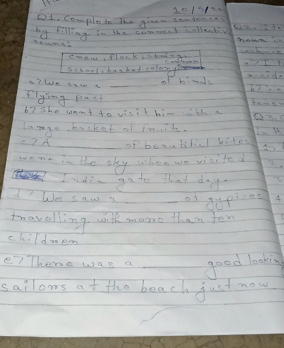 Q1. Complete the given sentences by filling | StudyX