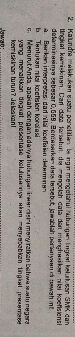 2. Kalundra melakukan suatu penelitian. la | StudyX
