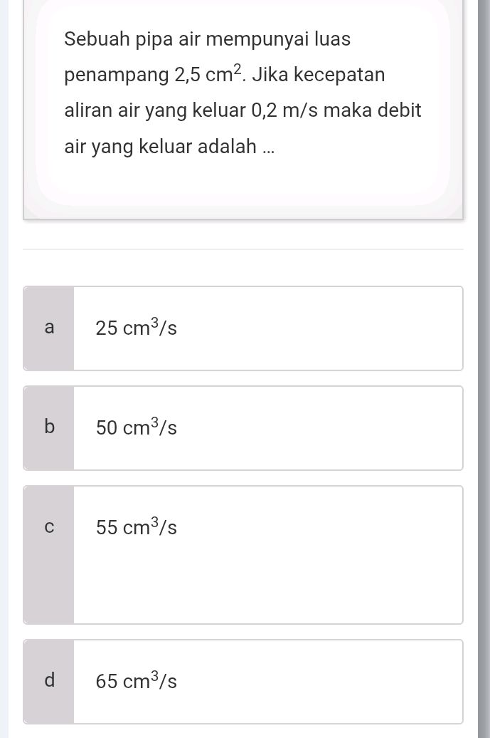 Sebuah pipa air mempunyai luas penampang 2,5 | StudyX