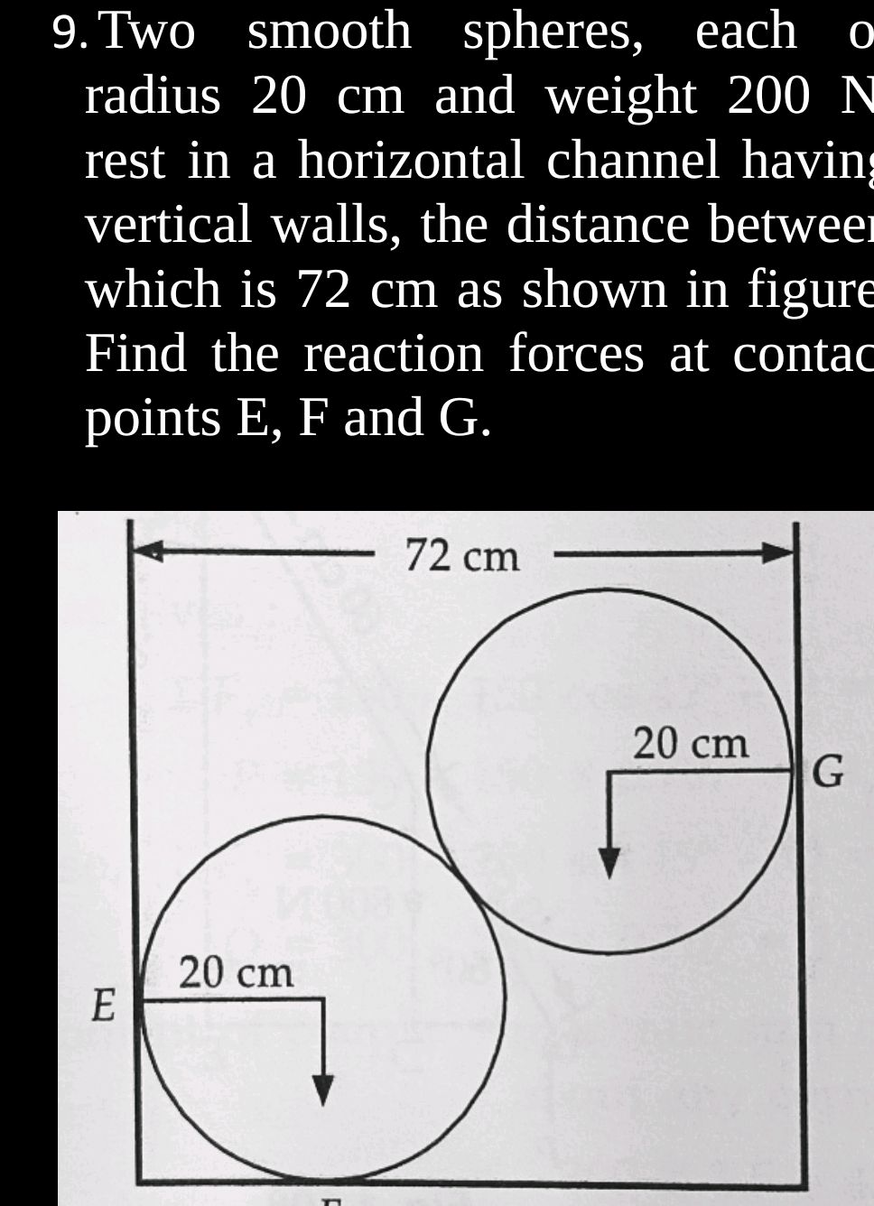 9. Two smooth spheres, each of radius 20 cm | StudyX