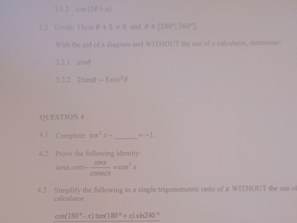 3.2 Given: $13 ext{cos} heta + 5 = 0$ and | StudyX