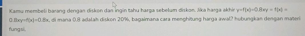 Kamu membeli barang dengan diskon dan ingin | StudyX