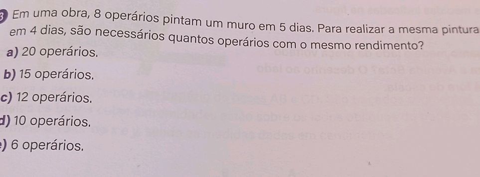 3 Em uma obra, 8 operários pintam um muro em