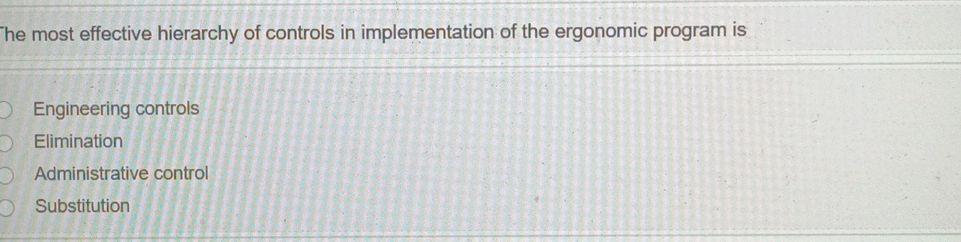 The most effective hierarchy of controls in | StudyX