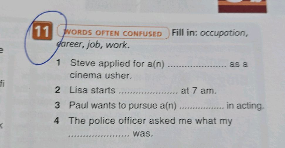 Fill in: occupation, career, job, work. 1 | StudyX