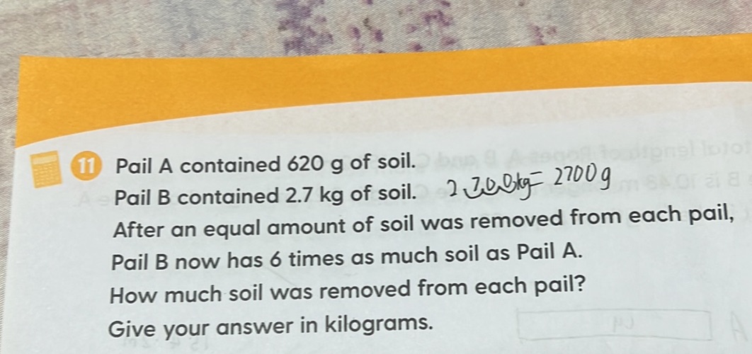 Pail A contained 620 g of soil. Pail B