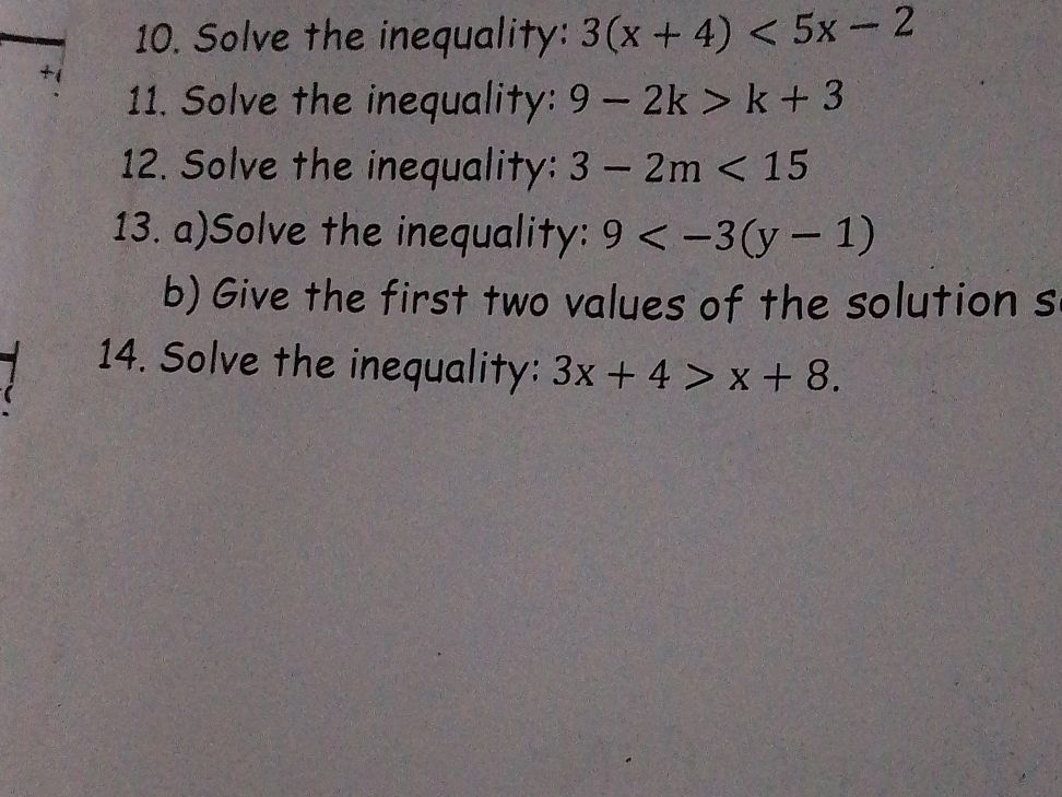 10. Solve the inequality: $3(x + 4) k + 3$ | StudyX