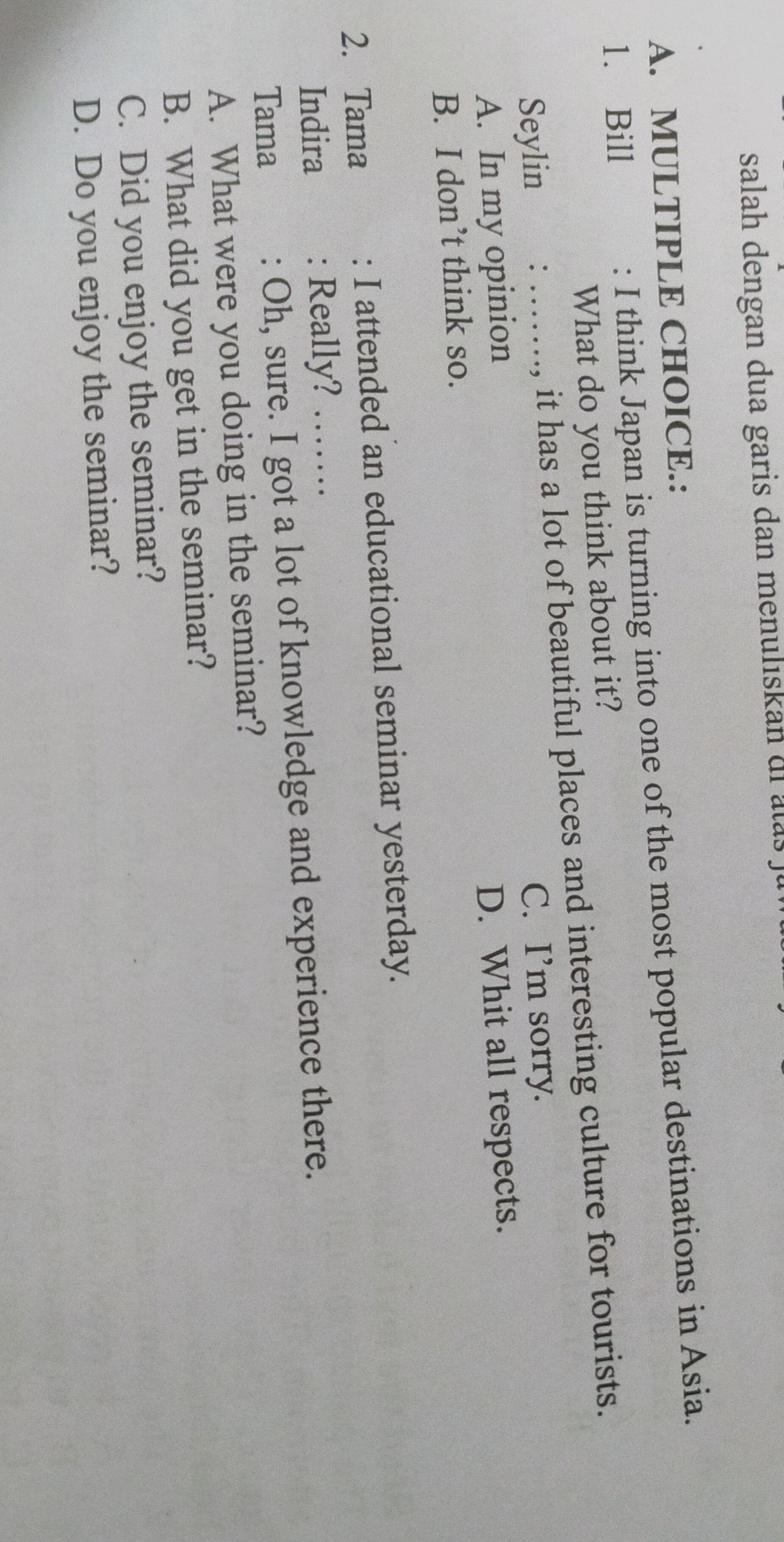 A. MULTIPLE CHOICE.: 1. Bill : I think Japan | StudyX