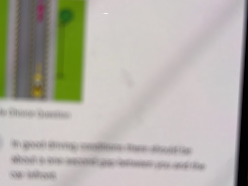 In good driving conditions, how should the | StudyX