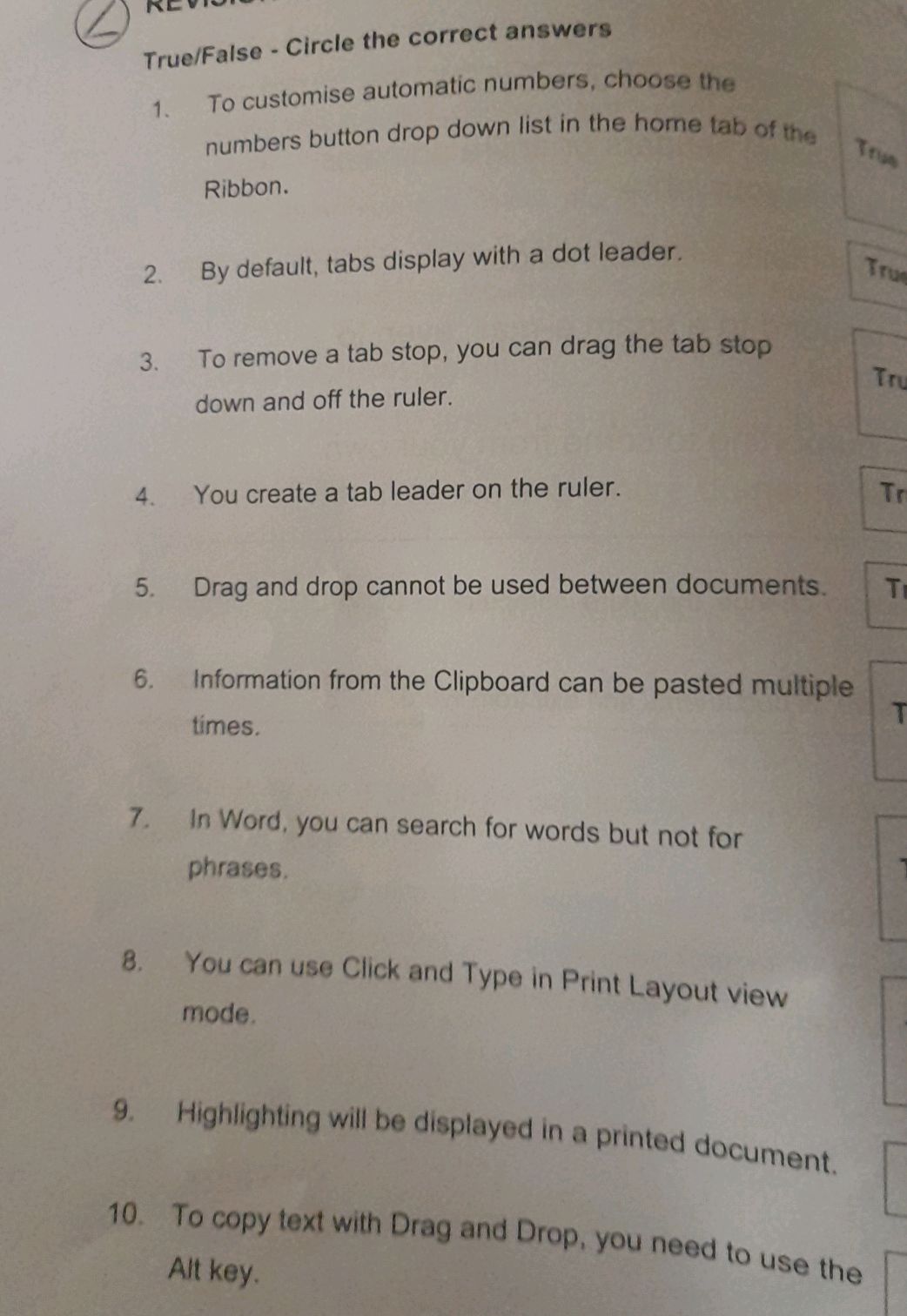 True/False - Circle the correct answers 1. | StudyX