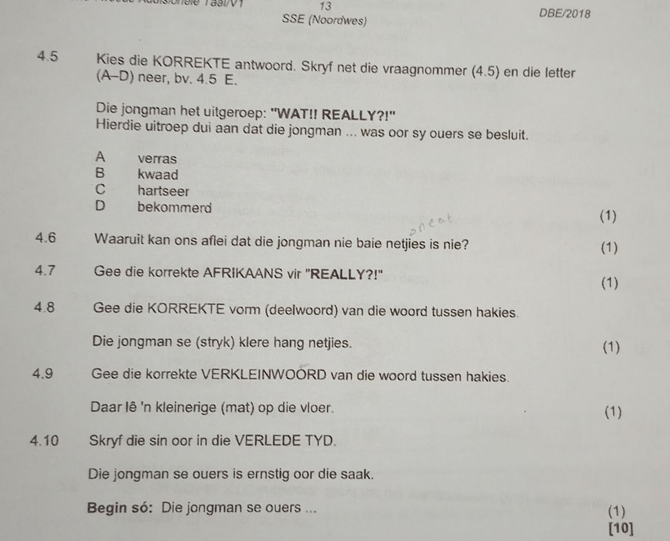 4.5 Kies die KORREKTE antwoord. Skryf net