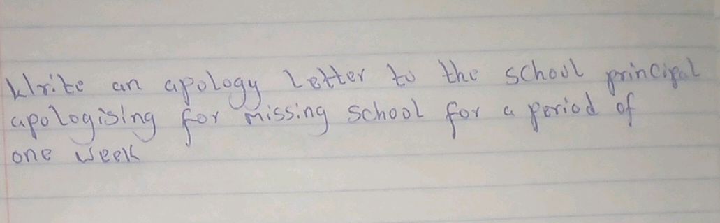 Write an apology letter to the school | StudyX