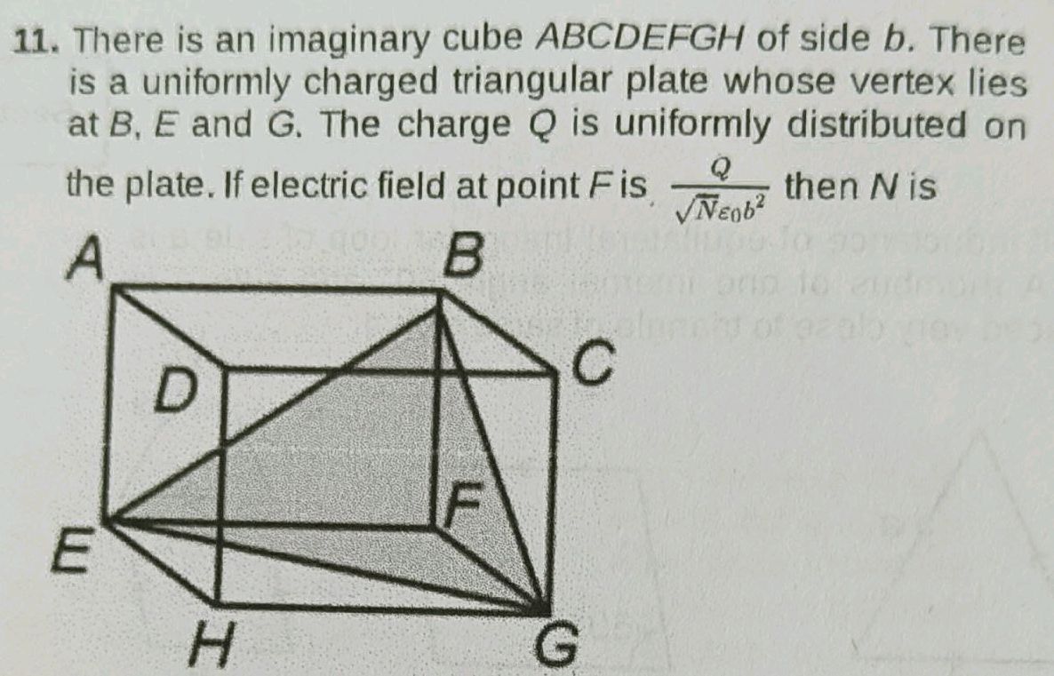11. There is an imaginary cube ABCDEFGH of | StudyX