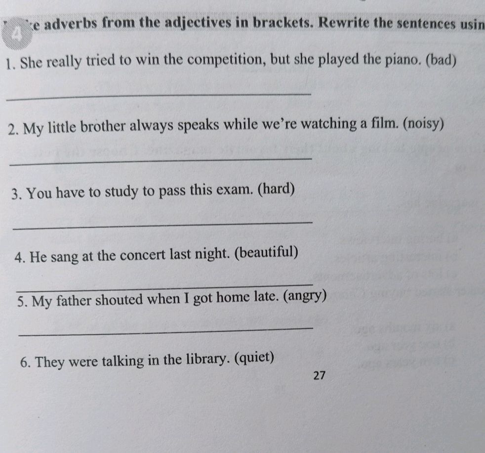 Change adverbs from the adjectives in | StudyX