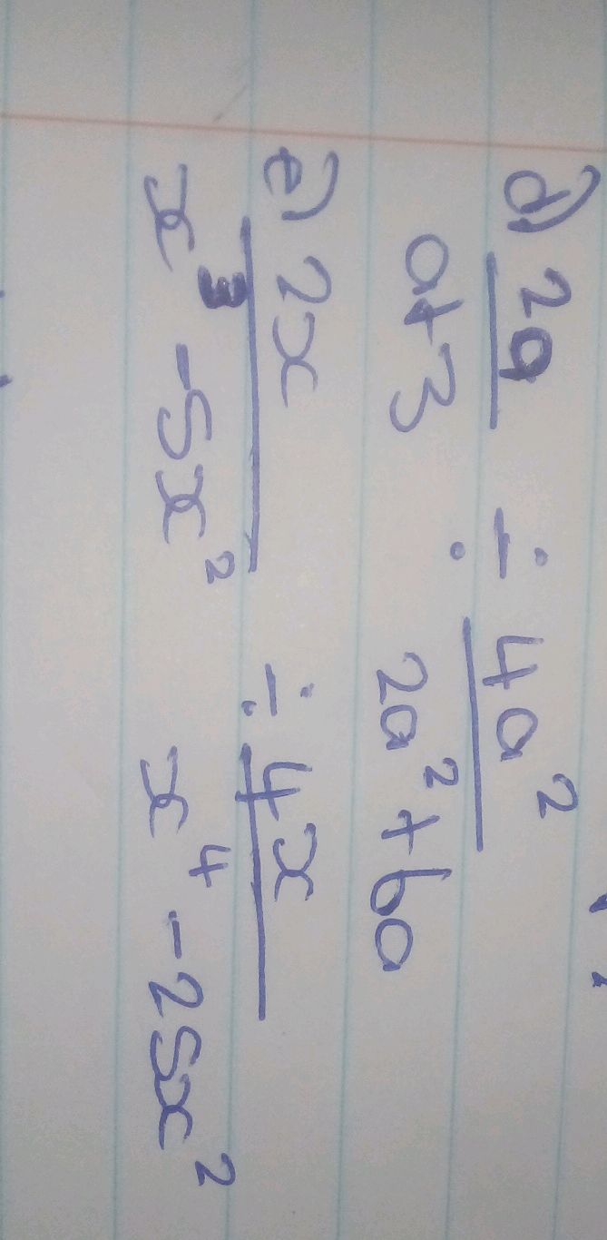 d) $ {2a+3}{2a^2+6b} {4a^2}{20}$ e) $ | StudyX
