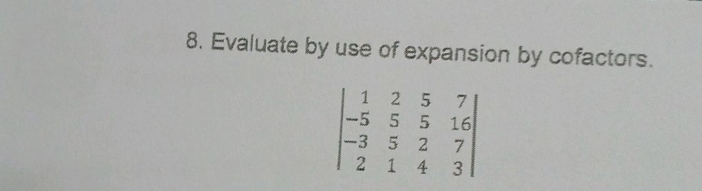 8. Evaluate by use of expansion by | StudyX