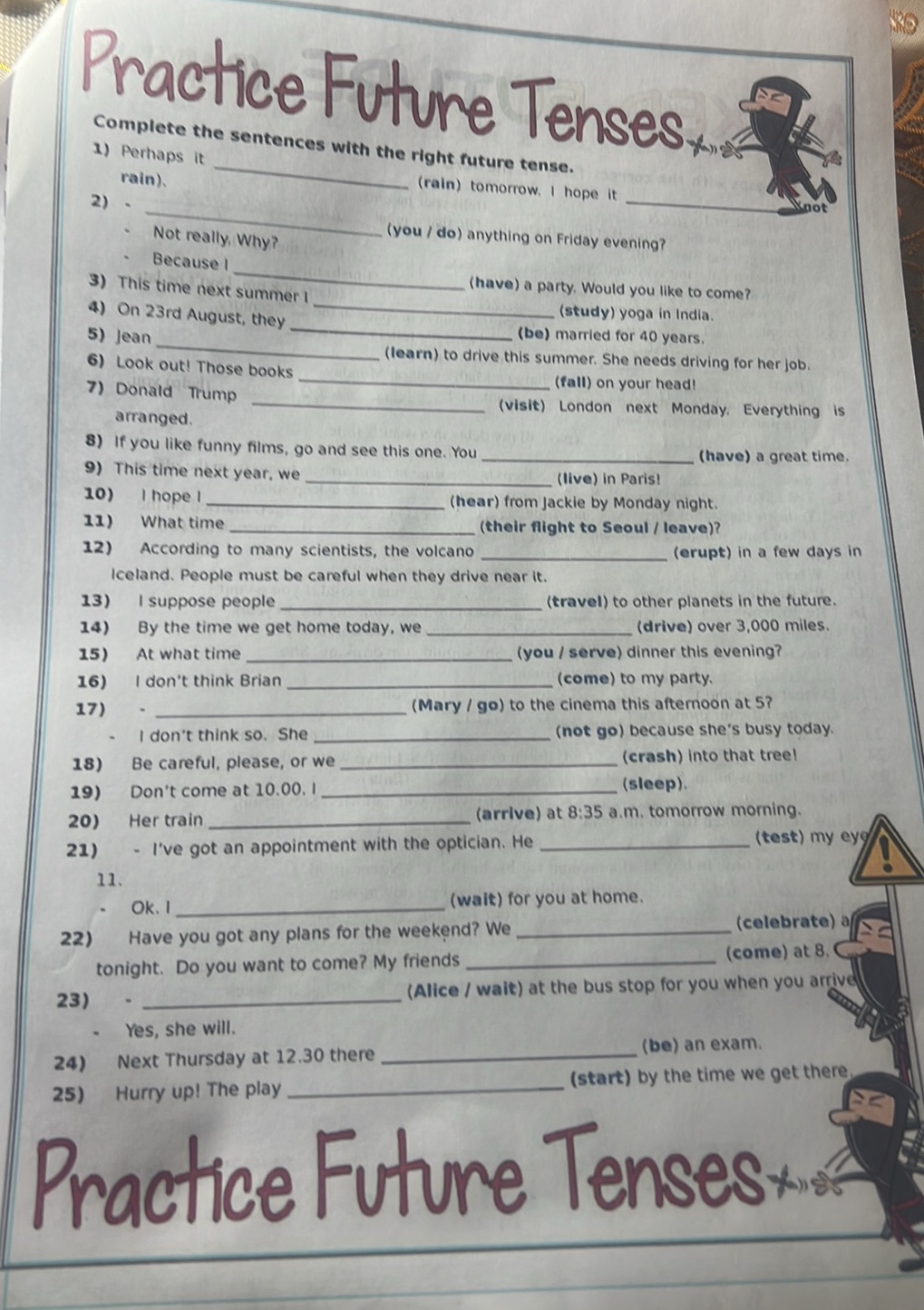 Complete the sentences with the right future | StudyX