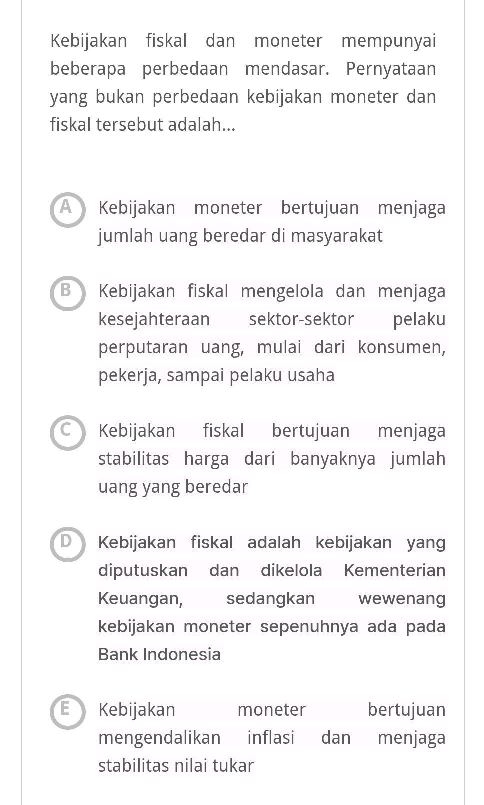 Kebijakan fiskal dan moneter mempunyai | StudyX