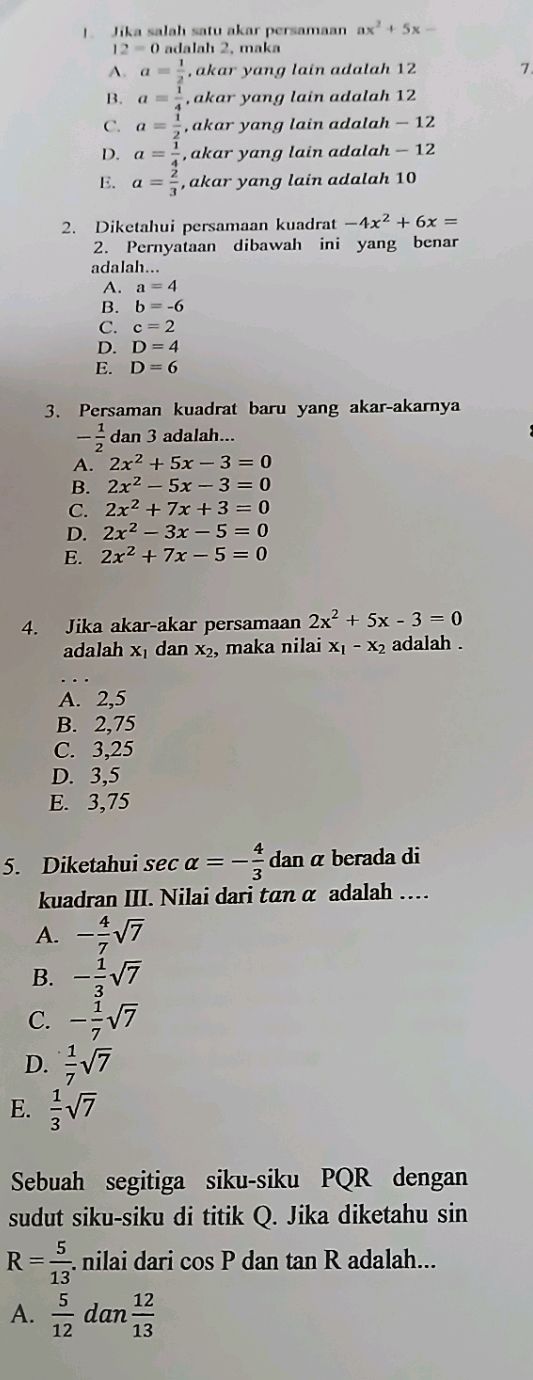 1. Jika salah satu akar persamaan $ax^2 + 5x | StudyX