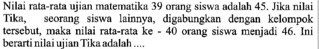 Nilai rata-rata ujian matematika 39 orang | StudyX