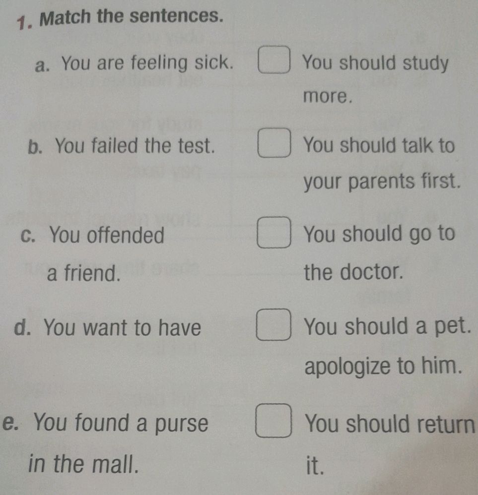 1. Match the sentences. a. You are feeling | StudyX