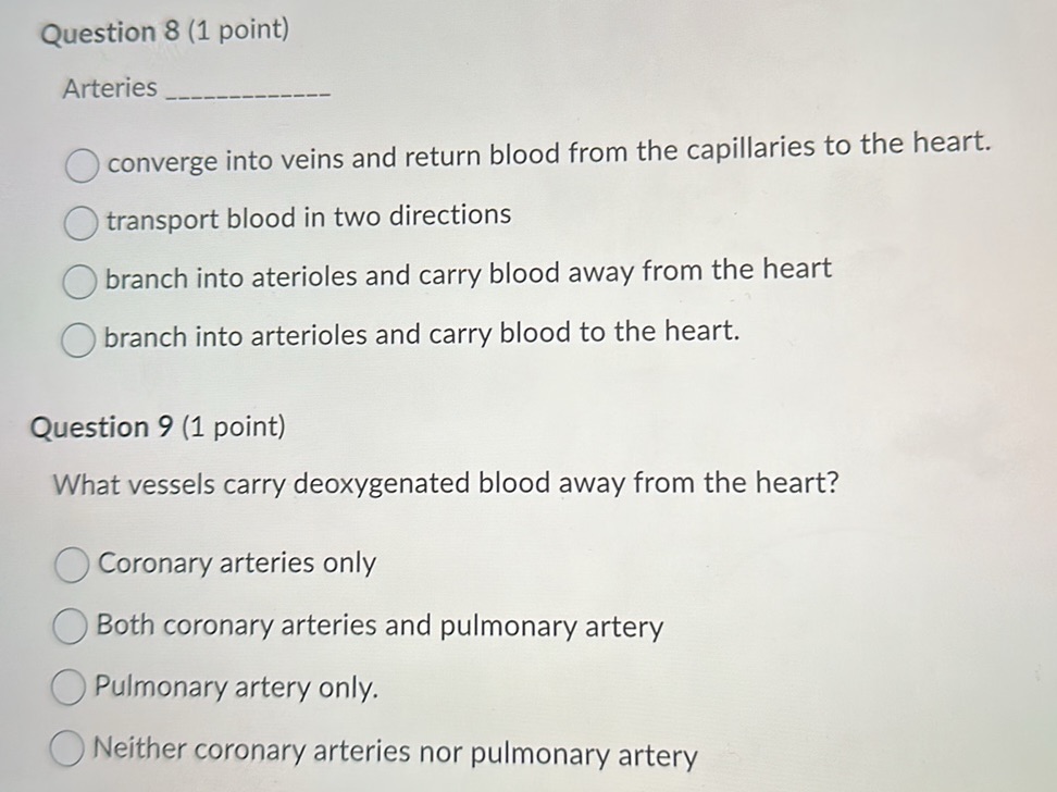 Question 8 (1 point) Arteries converge into | StudyX