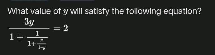 What value of $y$ will satisfy the following | StudyX