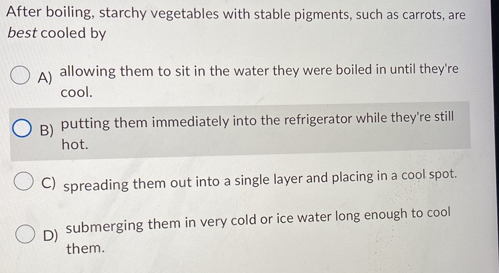 After boiling, starchy vegetables with | StudyX