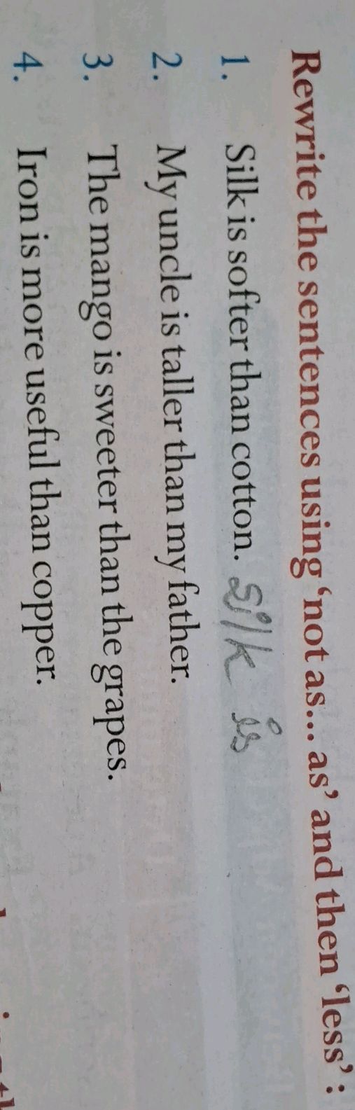 Rewrite the sentences using 'not as... as' | StudyX