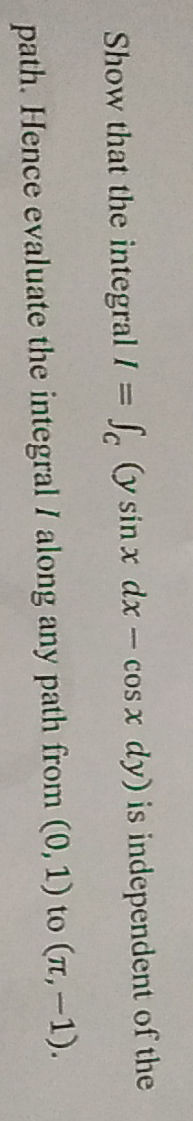 Show that the integral $I = _C (y x \, dx | StudyX
