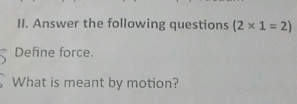 II. Answer the following questions (2 × 1 = | StudyX