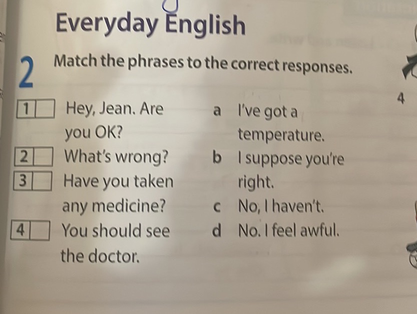 Match the phrases to the correct responses. | StudyX