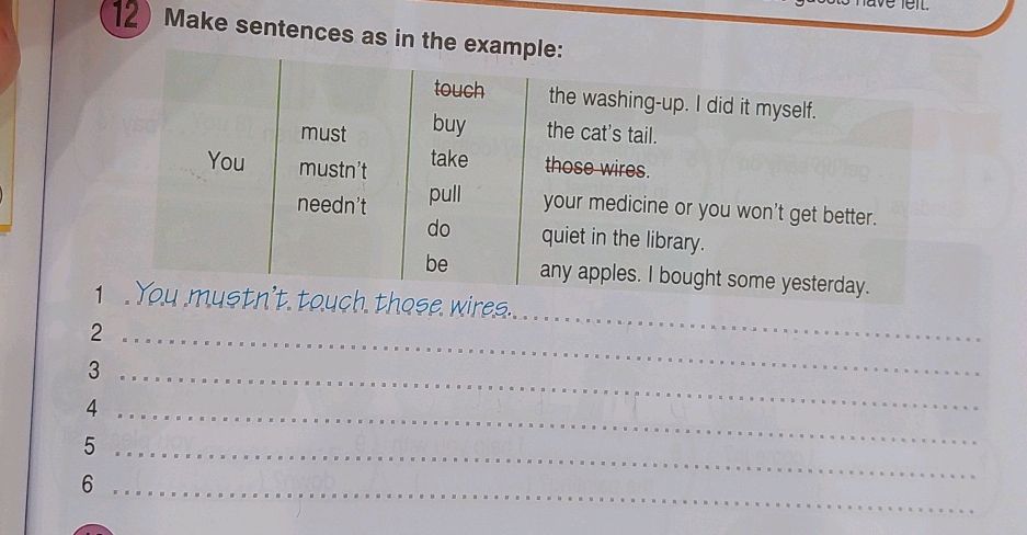 Make sentences as in the example: You must | StudyX