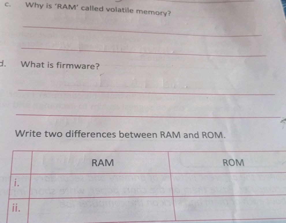 c. Why is 'RAM' called volatile memory? d. | StudyX