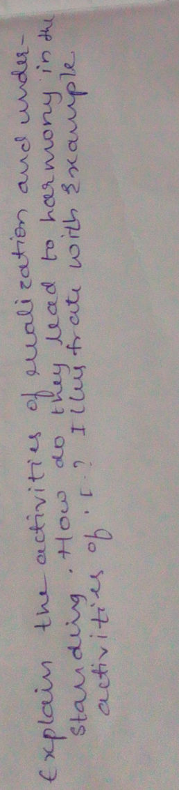 Explain the activities of realization and | StudyX