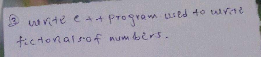 Write c++ program used to write factorials | StudyX