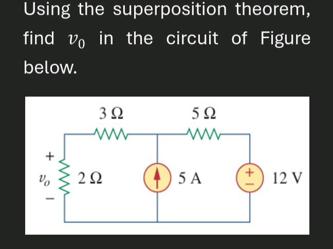 Using the superposition theorem, find $v_0$ | StudyX