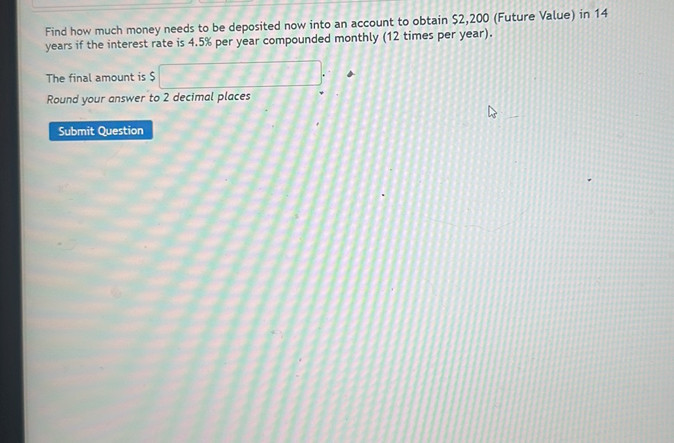 Find how much money needs to be deposited | StudyX