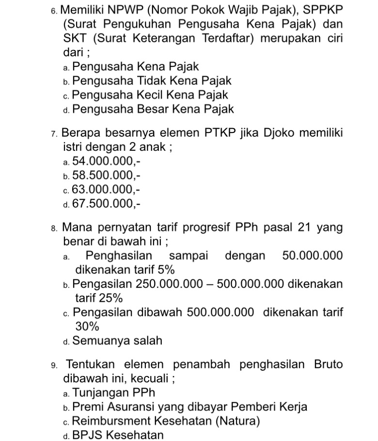 6. Memiliki NPWP (Nomor Pokok Wajib Pajak), | StudyX