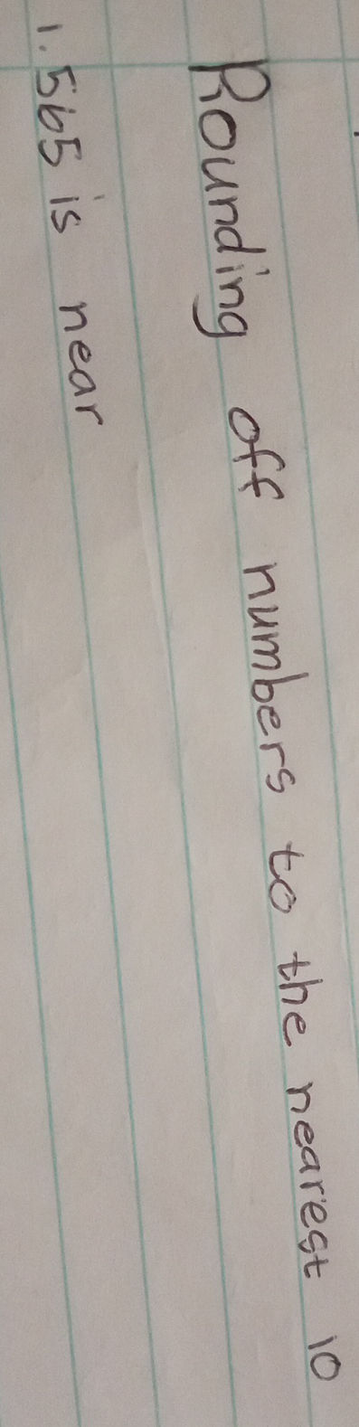 Rounding off numbers to the nearest 10 1. | StudyX