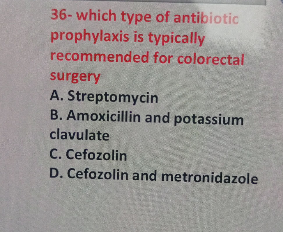 36- which type of antibiotic prophylaxis is | StudyX