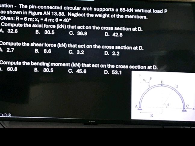 The pin-connected circular arch supports a | StudyX