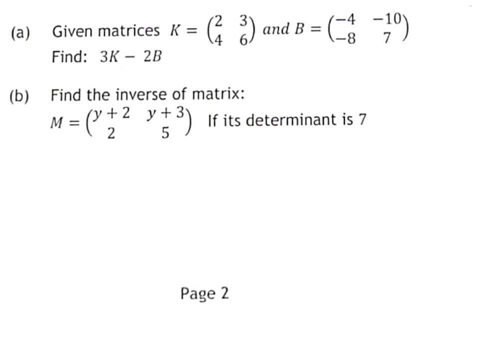 (a) Given matrices $K = 2 3 4 6 \$ | StudyX