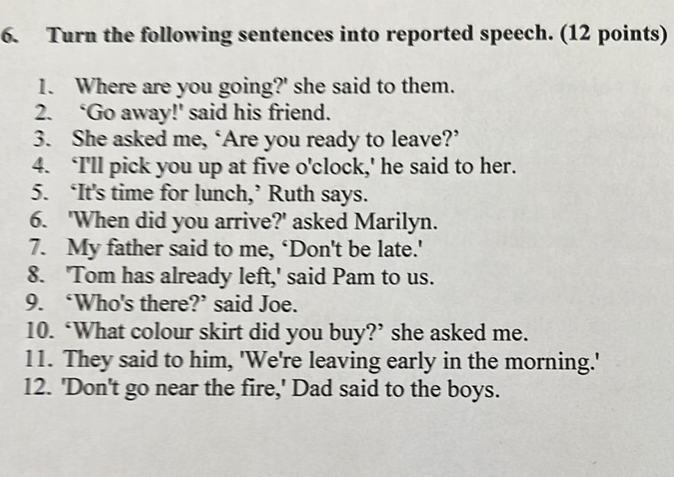 6. Turn the following sentences into | StudyX