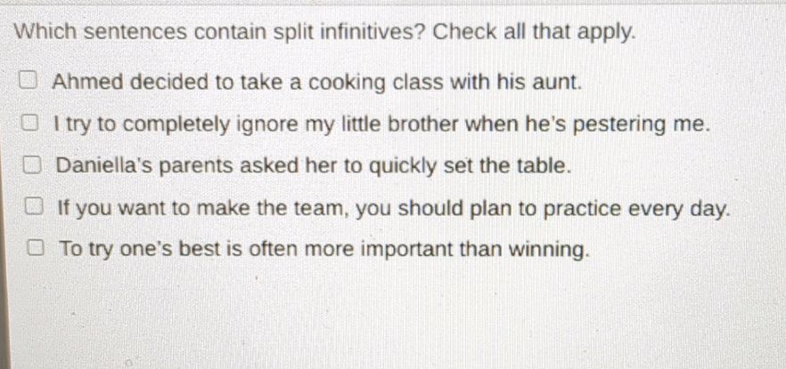 Which sentences contain split infinitives? | StudyX