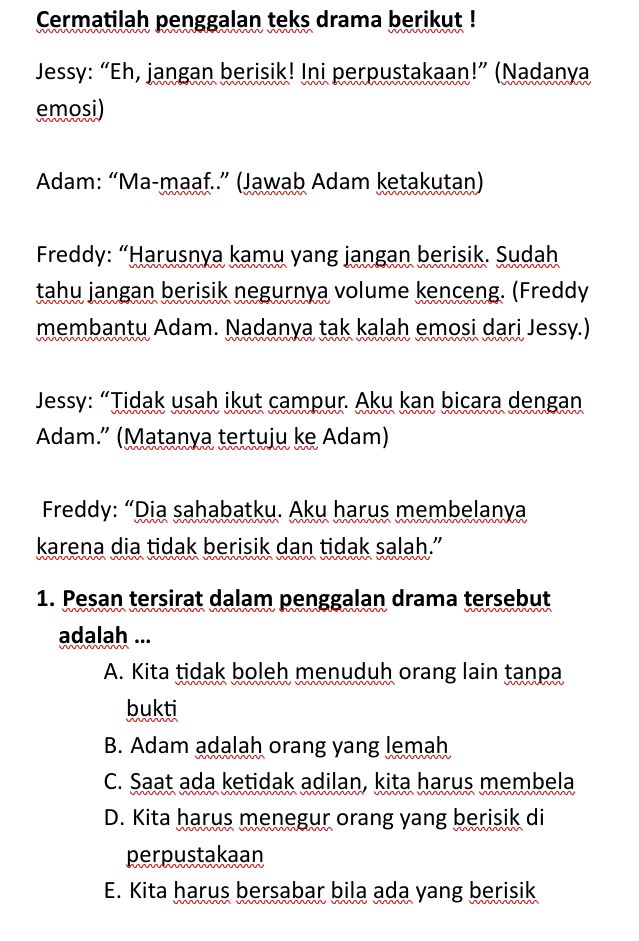 Cermatilah penggalan teks drama berikut ! | StudyX
