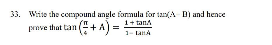 33. Write the compound angle formula for | StudyX