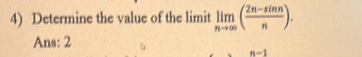 4) Determine the value of the limit $_{n | StudyX