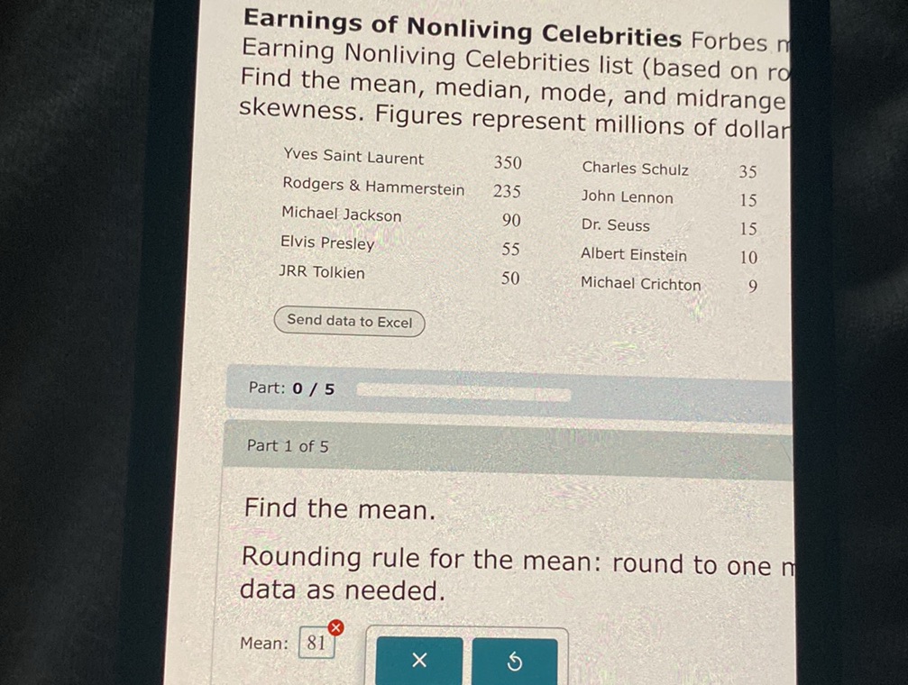 Find the mean, median, mode, and midrange of | StudyX